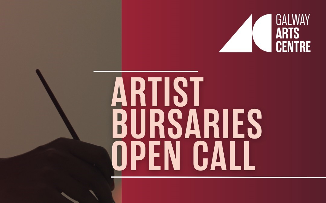 Galway Arts Centre Artist Bursaries - Galway Culture Company