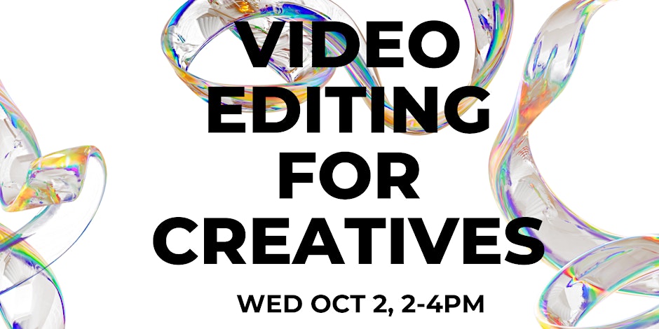 Workshop: Introduction to Video Editing for Creative Entrepreneurs ...